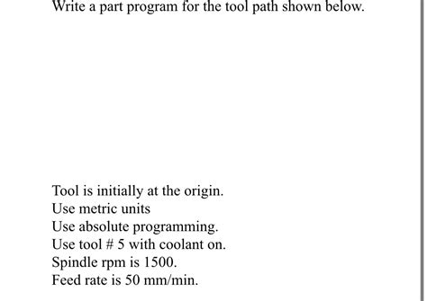 Solved Write A Part Program For The Tool Path Shown Below
