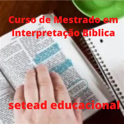 Curso De Mestrado Em Interpretação Bíblica Portal Setead Educacional