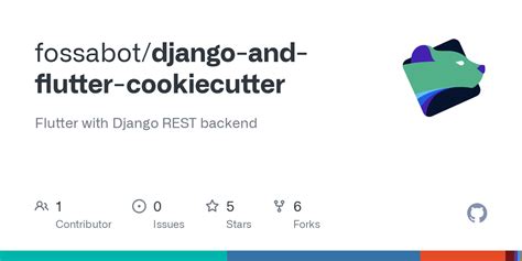GitHub Fossabot Django And Flutter Cookiecutter Flutter With Django