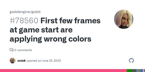 First Few Frames At Game Start Are Applying Wrong Colors · Issue 78560