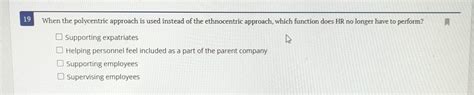 Solved 19 when The Polycentric Approach Is Used Instead Of Solved 19 when The Polycentric Approach Is Used Instead Of