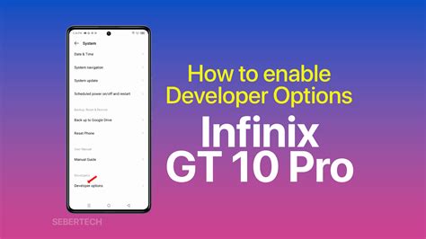 How To Enable Developer Options On Infinix Gt 10 Pro Seber Tech