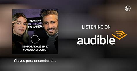 Claves Para Encender La Llama En Pareja Manuela Escobar And Johnny