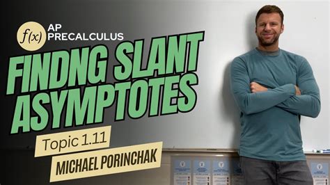 How To Find Equation Of A Slant Asymptote Ap Precalculus Topic 111