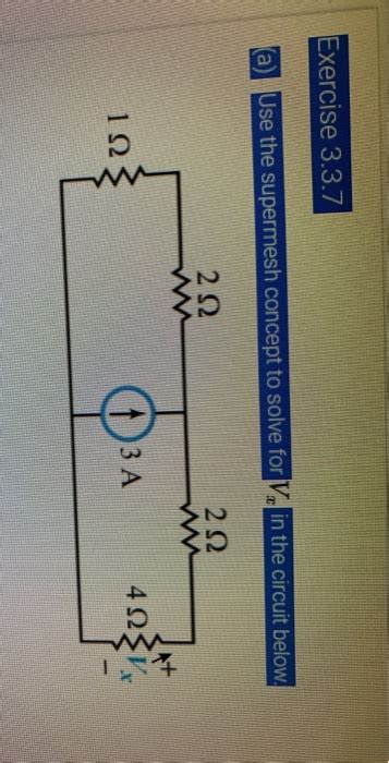 Solved Exercise Use The Supermesh Concept To Solve For Chegg