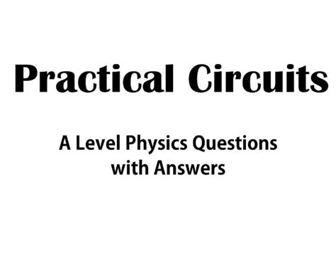 A Level Practical Circuits MCQs With Answers Teaching Resources