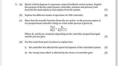 Solved A Sketch A Block Diagram To Represent A Typical Feedback