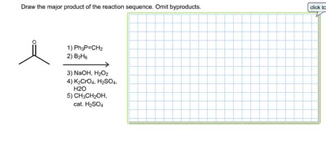 Solved Draw The Major Product Of The Reaction Sequence Omit