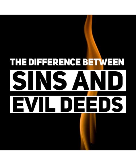 The Difference Between Sins And Evil Deeds Islamables