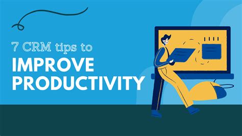 Boost Your Productivity With These 7 Crm Tips A1crm