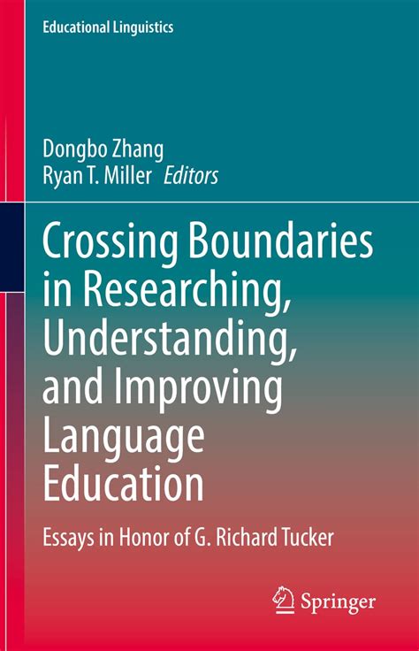 Crossing Boundaries In Researching Understanding And Improving Language Education