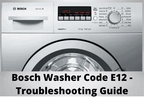 Bosch Washer Error Code E13 Troubleshooting Guide How To Fix It