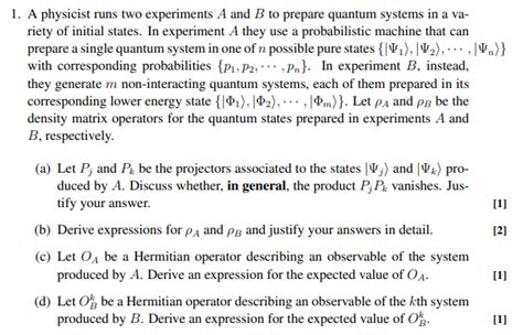 Solved A Physicist Runs Two Experiments A And B To Chegg