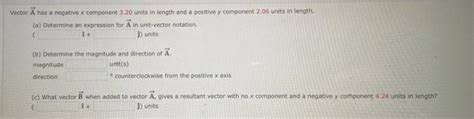 solved vector a has a negative x component 3 20 units in