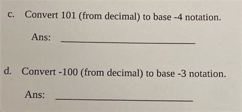 Solved C Convert From Decimal To Base Notation Chegg