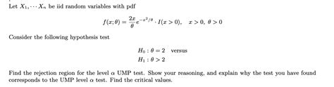 Solved Let X Xn Be Iid Random Variables With Pdf Chegg