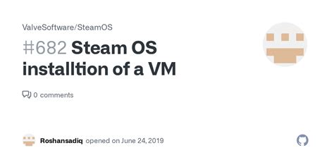Steam OS Installtion Of A VM Issue ValveSoftware SteamOS GitHub