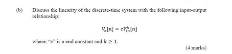Solved O Discuss The Linearity Of The Discrete Time System