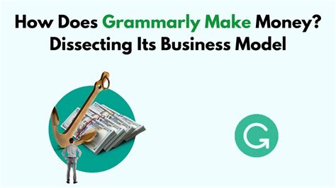 How Does Grammarly Make Money Dissecting Its Business Model Youtube