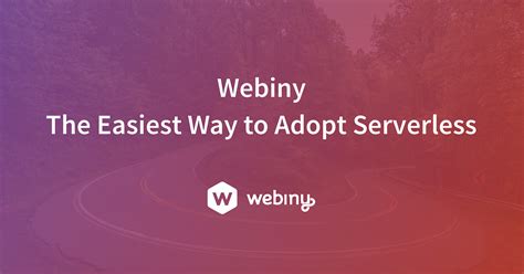 Webiny — The Easiest Way To Adopt Serverless By Sven Al Hamad