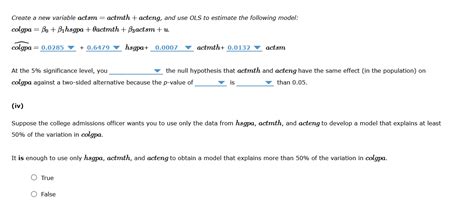 Use Ols To Estimate A Model Explaining Colgpa Using