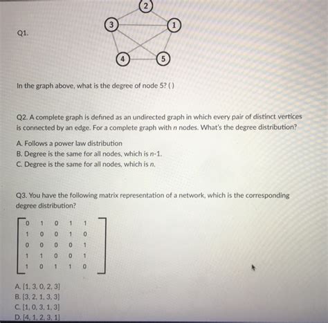 Solved Q In The Graph Above What Is The Degree Of Node Chegg