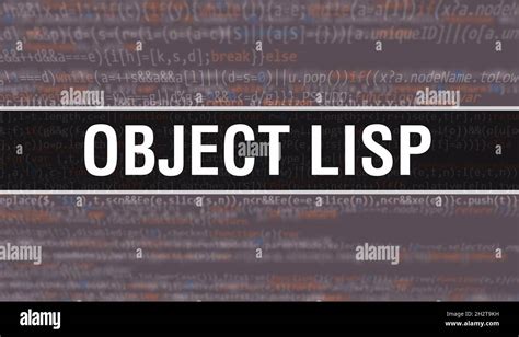 Object Lisp With Binary Code Digital Technology Background Abstract Background With Program