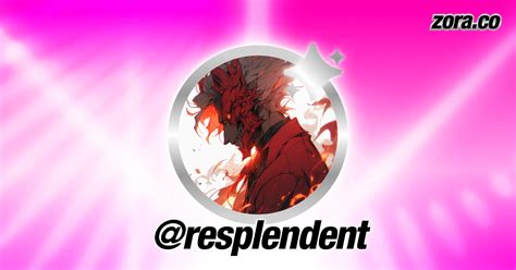 Resplendent