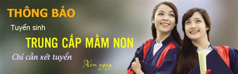 TUYỂN SINH TRUNG CẤP MẦM NON VỪA HỌC VỪA LÀM, TPHCM 2025