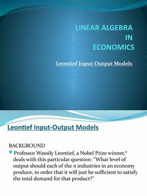 Linear Algebra In Economics Leontief Input Output Models Pdf Inputoutput Model Algebra