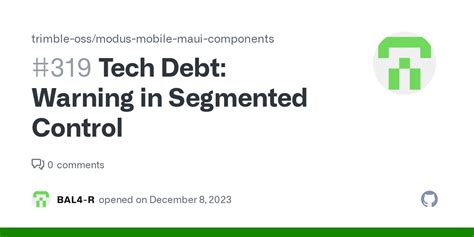 Tech Debt Warning In Segmented Control · Issue 319 · Trimble Oss