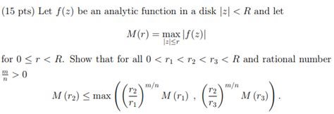 Solved Pts Let F Be An Analytic Function In A Disk Chegg