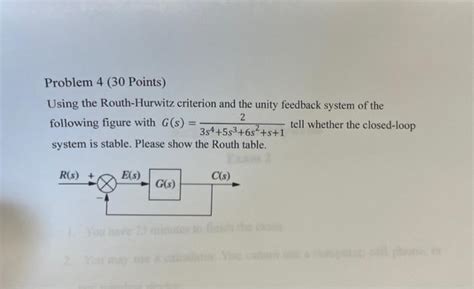Solved Problem 4 30 Points Using The Routh Hurwitz Chegg Com