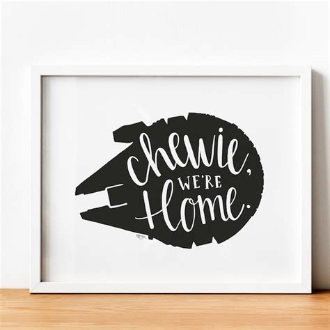 Chewie Were Home Svg Etsy