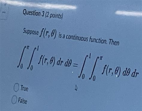 solved suppose f r θ is a continuous function then