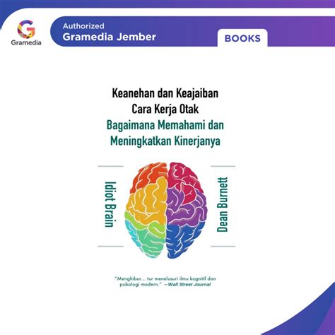 Jual Idiot Brain Keanehan Dan Keajaiban Cara Kerja Otak Bagaimana Memahami Dan Meningkatkan