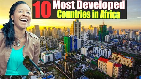 Here Are Africas Top 10 Most Developed Countries Nrgu