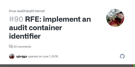 Rfe Implement An Audit Container Identifier · Issue 90 · Linux Audit Audit Kernel · Github