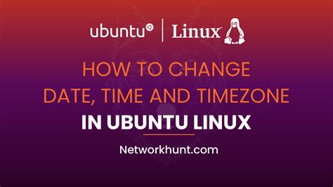 How To Change Date Time And Timezone In Ubuntu Linux NetworkHunt