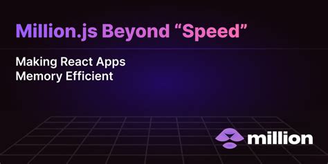 making react apps memory efficient million js beyond speed dev