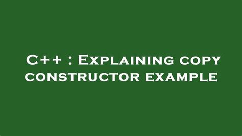 C Explaining Copy Constructor Example Смотреть онлайн в поиске