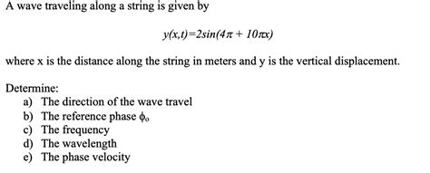 solved a wave traveling along a string is given by