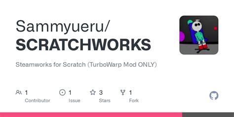 Github Sammyueruscratchworks Steamworks For Scratch Turbowarp Mod Only