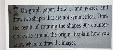 solved on graph paper draw x ﻿and y axes and draw two