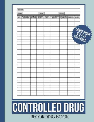 Controlled Drug Record Book A User Friendly Controlled Drugs Record