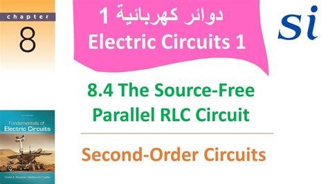 Electrical Circuits Chapter 8 Second Order Circuits 84 Source Free Parallel Rlc Circuit