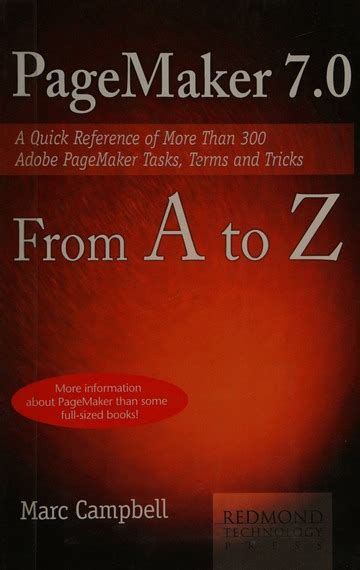 PageMaker 7 0 From A To Z A Quick Reference Of More Than 300 PageMaker Tasks Terms And Tricks
