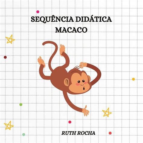 SequÊncia DidÁtica O Macaco Atividades Compartilhadas