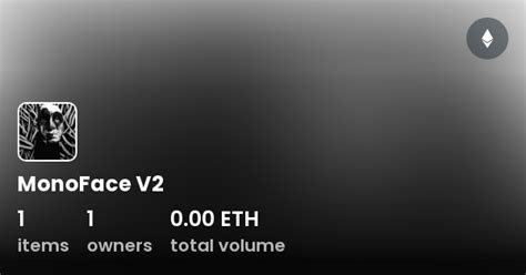 Monoface V2 Collection Opensea