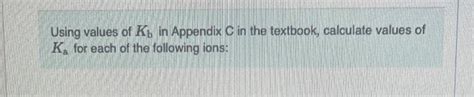 Solved Using values of Kb in Appendix C in the textbook, | Chegg.com